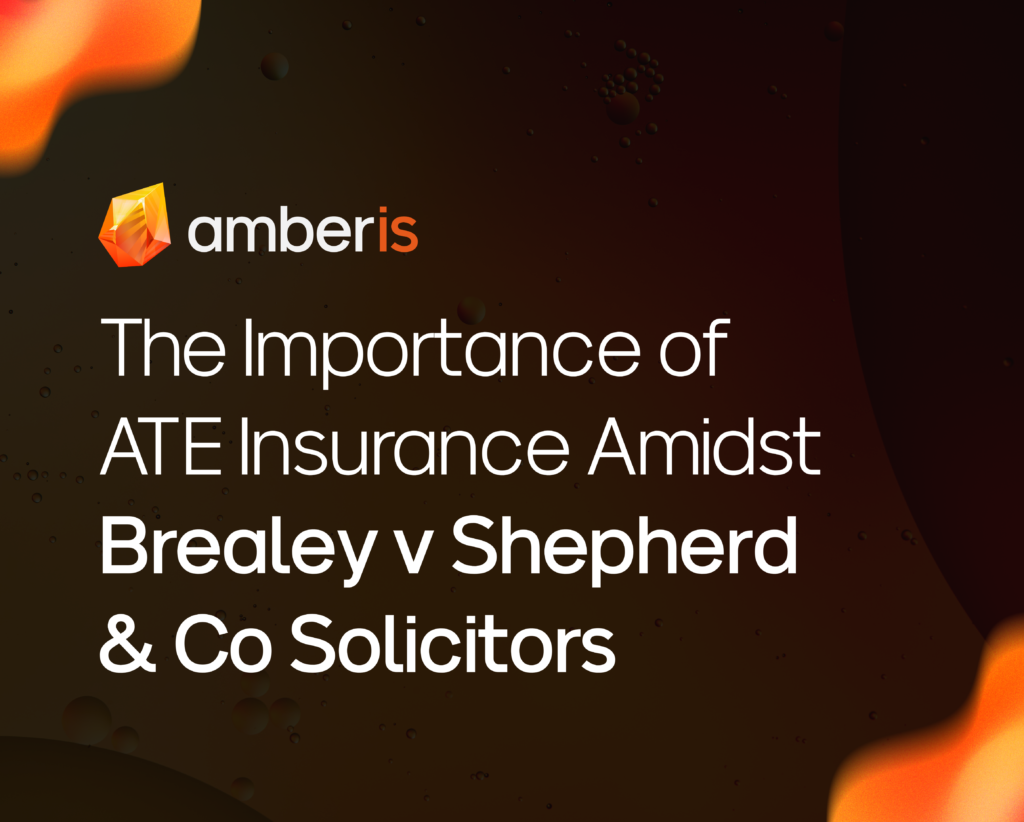 The importance of ATE insurance amidst Brealey v Shepherd & Co ...